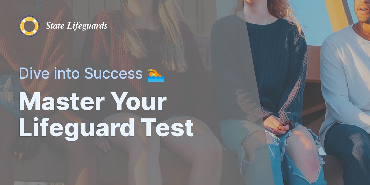 Preparing for Your Lifeguard Test: Quick Check | State Lifeguards